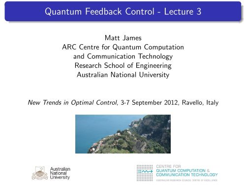 Quantum Feedback Control - Lecture 3