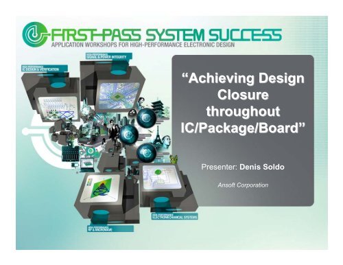 Achieving Design Closure throughout IC/Package/Board