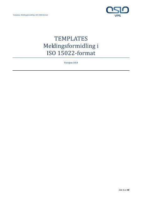 TEMPLATES Meldingsformidling i ISO 15022-format - VPS