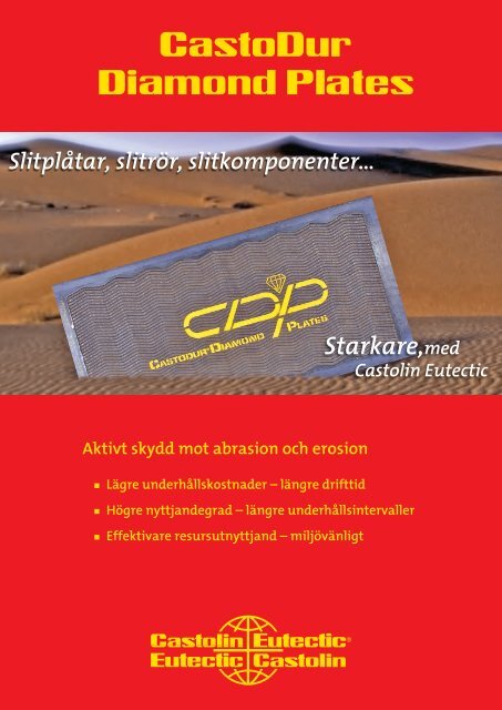 För mer information kan du hämta vår CDP - Castolin Eutectic