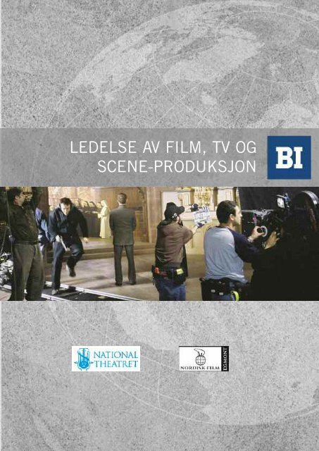 ledelse av film, tv og scene-produksjon - Handelshøyskolen BI