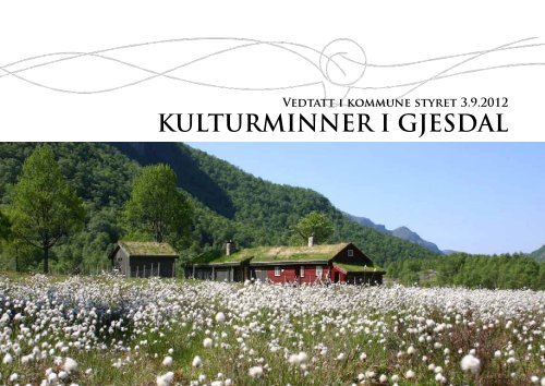 KULTURMINNER I GJESDAL - Gjesdal kommune