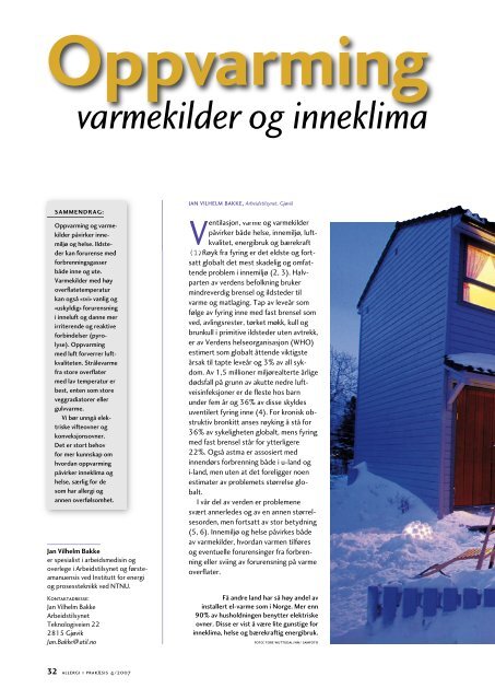 Oppvarming, varmekilder og inneklima Jan Vilhelm Bakke
