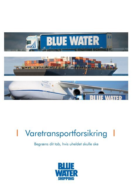 Varetransportforsikring - Blue Water Shipping