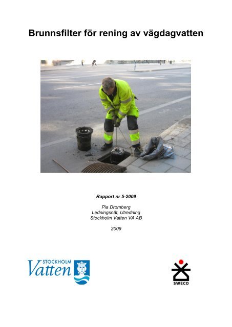 Brunnsfilter för rening av vägdagvatten - Stockholm Vatten