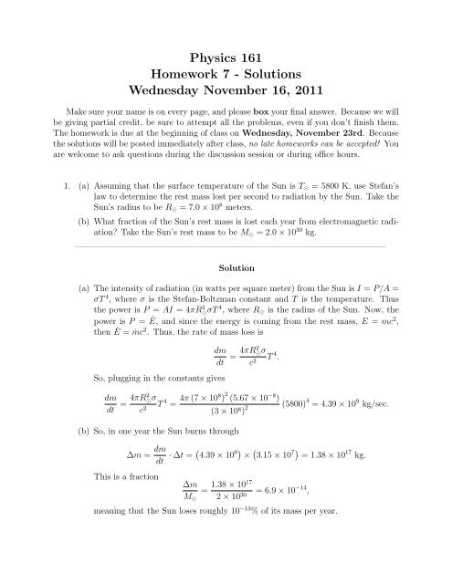 Physics 161 Homework 7 - Solutions Wednesday November 16, 2011