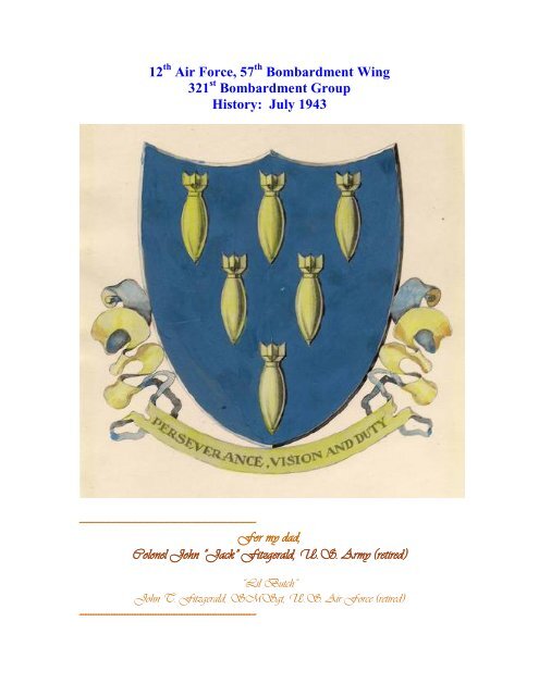 For my dad, Colonel John “Jack” Fitzgerald, U.S. ... - 57th Bomb Wing