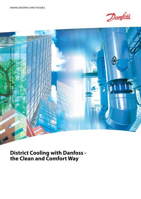 District Cooling with Danfoss - the Clean and Comfort ... - Danfoss.com