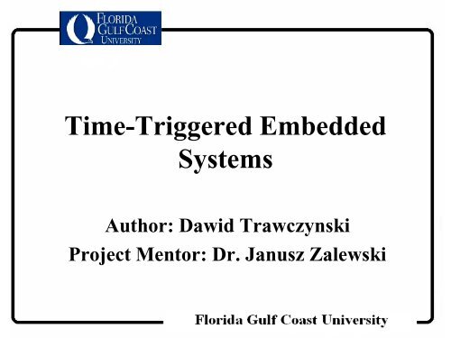Time-Triggered Embedded Systems - Academic and Event ... Time-Triggered Embedded Systems - Academic and Event ...