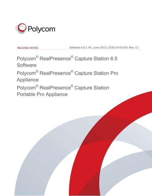 Polycom RealPresence Capture Station 6.5 Software Polycom ...
