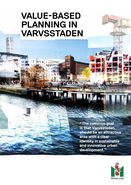 VALUE-BASED PLANNING IN VArVSStADEN