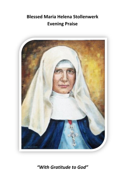 Blessed Maria Helena Stollenwerk Evening Praise - Holy Spirit ...