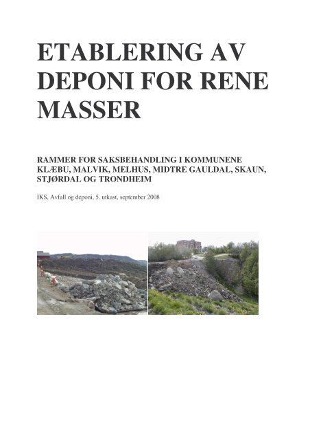 ETABLERING AV DEPONI FOR RENE MASSER - Avfall og masser