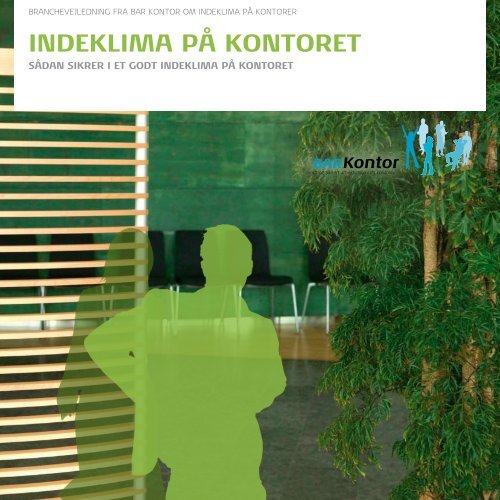 INDEKLIMA PÅ KONTORET - BAR Kontor