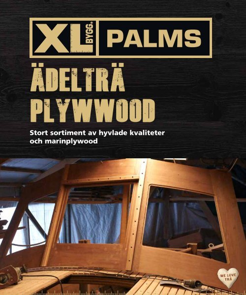 Stort sortiment av hyvlade kvaliteter och marinplywood