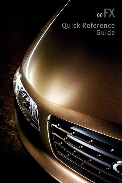2008 FX Quick Reference Guide - Infiniti Owner Portal