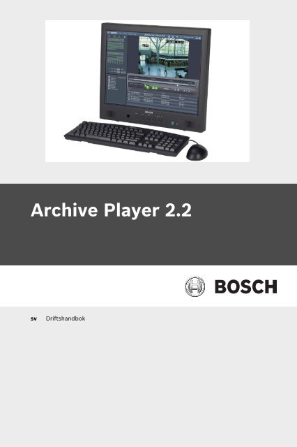 Archive Player 2.2 - Bosch Security Systems