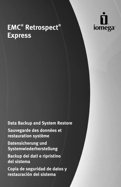 EMC® Retrospect® Express - Xpress Platforms