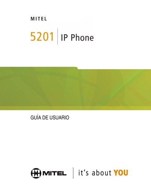 5201 IP Phone Guía de Usuario - Mitel Edocs