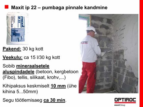 Maxit ip 22 ? pumbaga pinnale kandmine