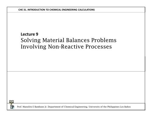 Solving Material Balance Problems Involving Non-Reactive - Che 31 ...