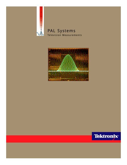 Tektronix: Applications > PAL Systems, Television Measurements