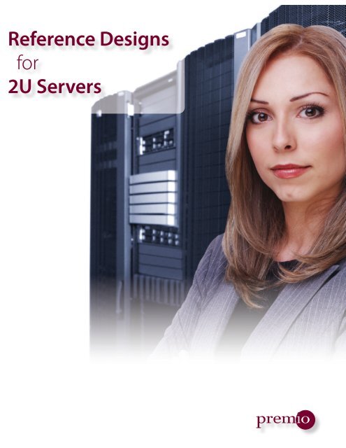 Reference Designs for 2U Servers - Premio, Inc.