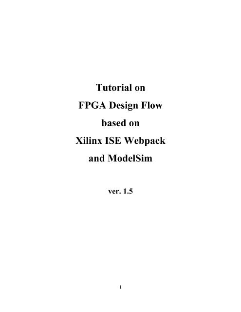Tutorial on FPGA Design Flow based on Xilinx ISE Webpack and ...