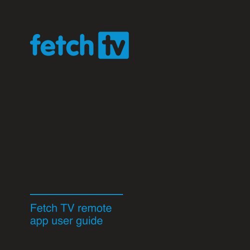 Fetch TV remote app user guide