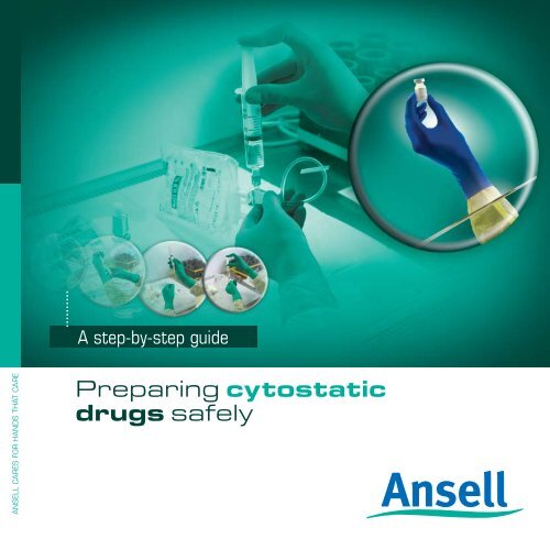 Preparing cytostatic drugs safely - Ansell Healthcare Europe
