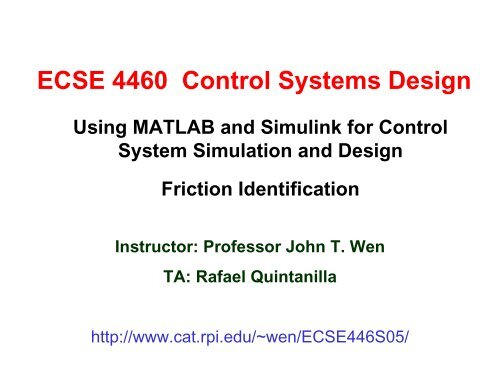 ECSE 4460 Control Systems Design Using MATLAB and Simulink ...
