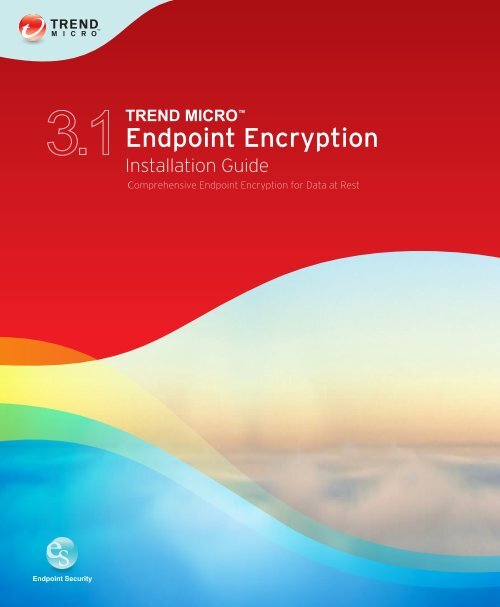 About Endpoint Encryption - Online Help Home - Trend Micro