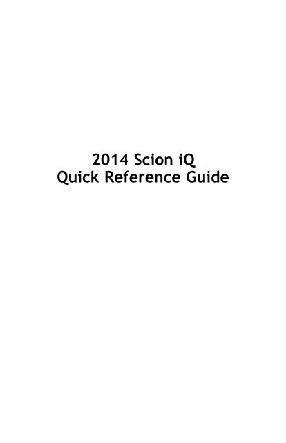 2014 Scion iQ Quick Reference Guide
