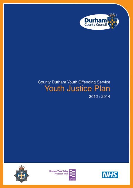 Youth Justice Plan (12-14) - Durham County Council