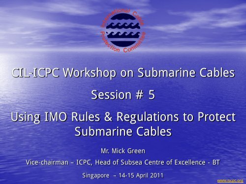 Using IMO Rules and Regulations to Protect Submarine Cables