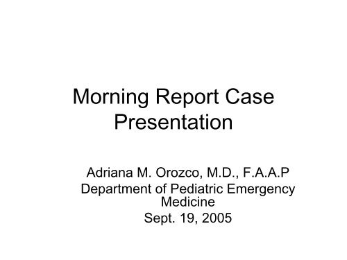 Morning Report Case Presentation - Department of Pediatrics