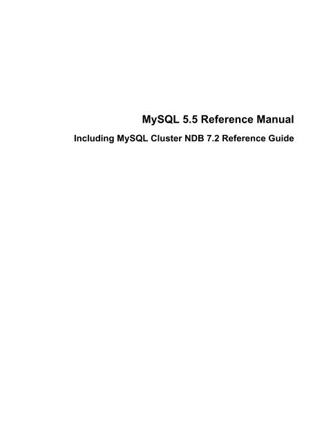 MySQL 5.5 Reference Manual MySQL 5.5 Reference Manual