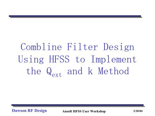 Combline Filter Design Using Hfss To Implement The Q And K Method