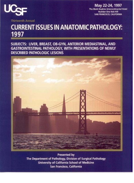 13th Annual UCSF Current Issues in Anatomic Pathology