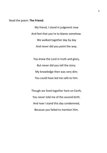 Read the poem: The Friend: My friend, I stand in judgment now And ...