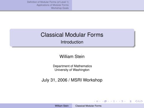 Classical Modular Forms - William Stein - University of Washington