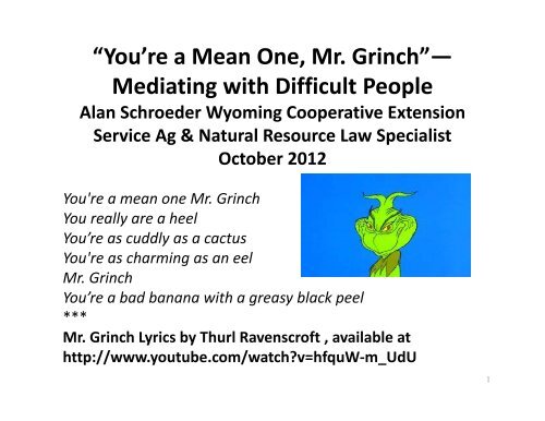 “You're a Mean One, Mr. Grinch”— Mediating with ... - UW Extension