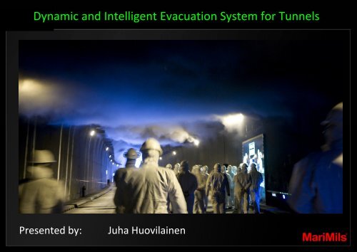 Dynamic and Intelligent Evacuation System for Tunnels