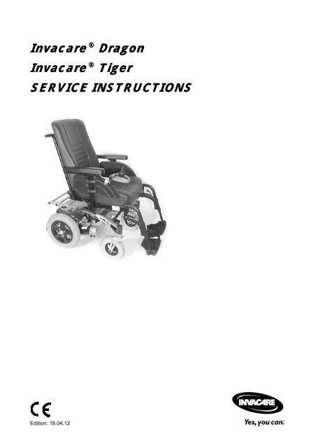 Invacare ® Dragon Invacare ® Tiger SERVICE INSTRUCTIONS