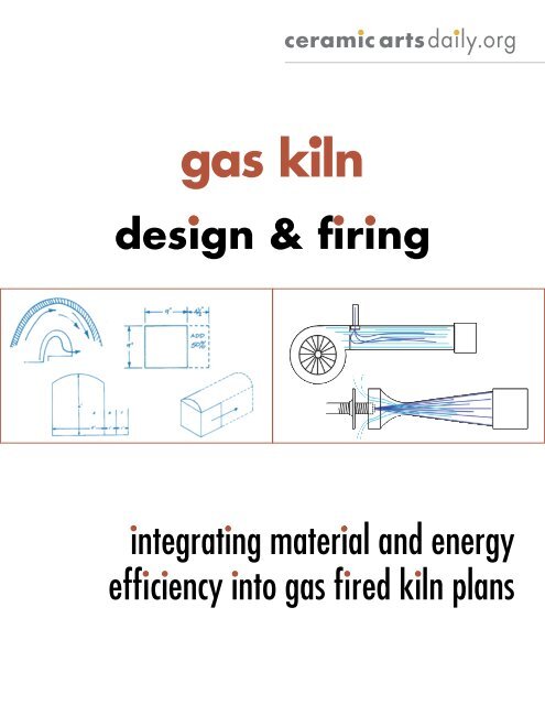 Gas Kiln Design and Firing - Ceramic Arts Daily