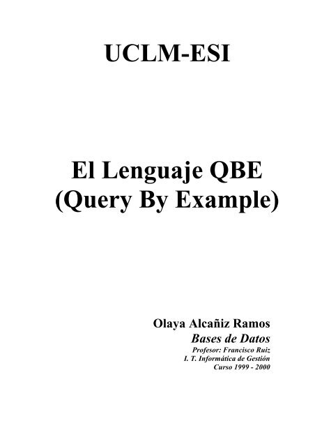 Uclm Esi El Lenguaje Qbe Query By Example Grupo Alarcos 