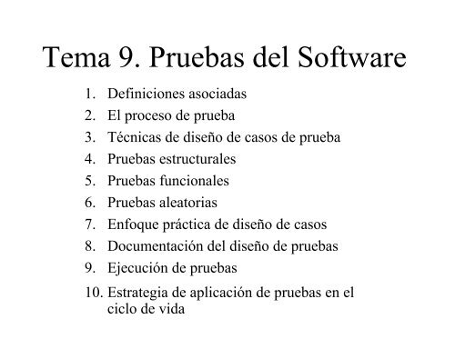 Tema 9. Pruebas del Software - Grupo Alarcos