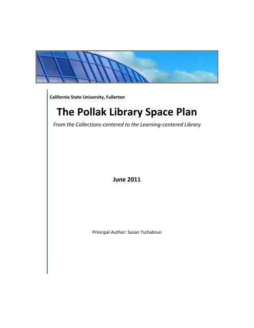 The Pollak Library Space Plan - Library - California State University ...