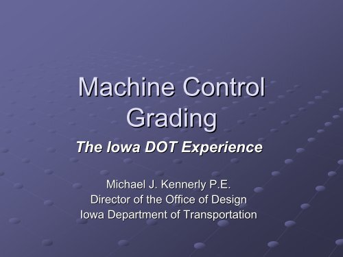Machine Control Grading - AASHTO - Subcommittee on Design