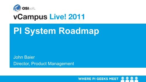 PI System Roadmap - OSIsoft